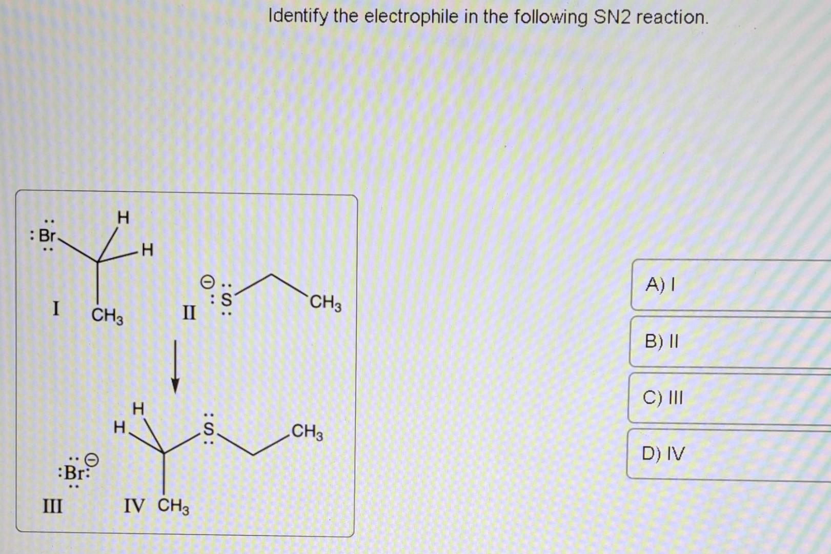 Solved Identify The Best Conditions To Complete The Sn2