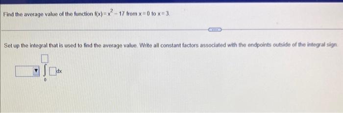 Solved Find the average value of the function f(x)=x2−17 | Chegg.com
