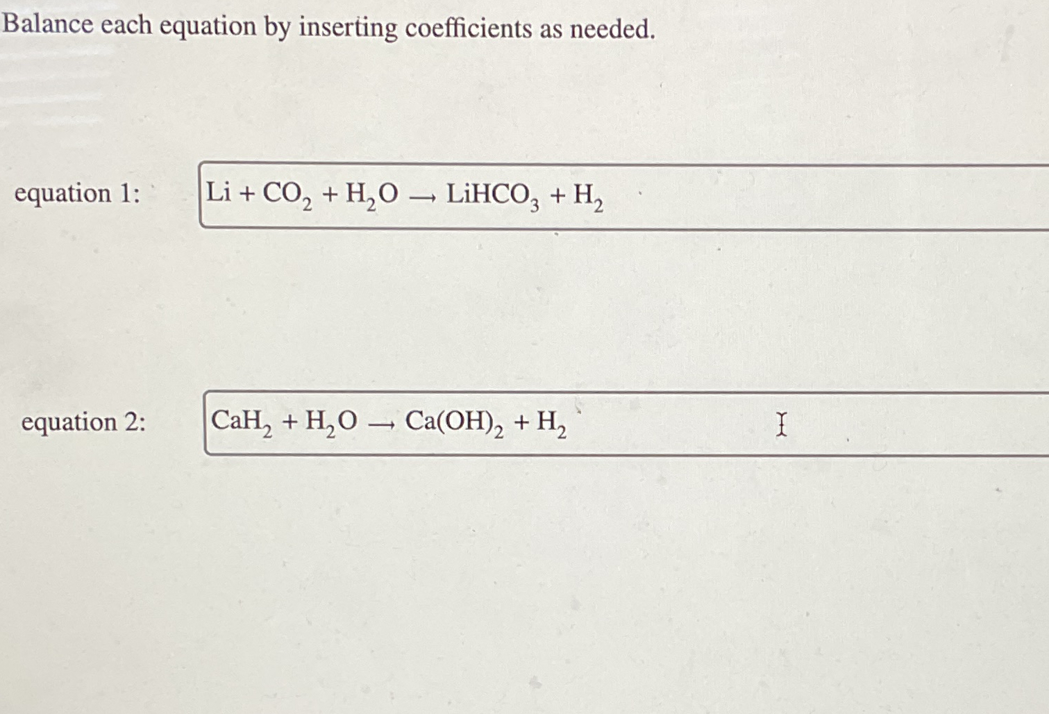 Solved Balance each equation by inserting coefficients as | Chegg.com