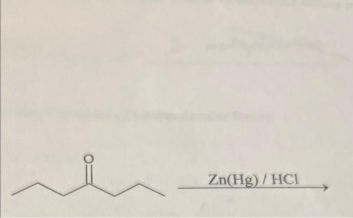 Solved Zn(Hg) / HCl | Chegg.com