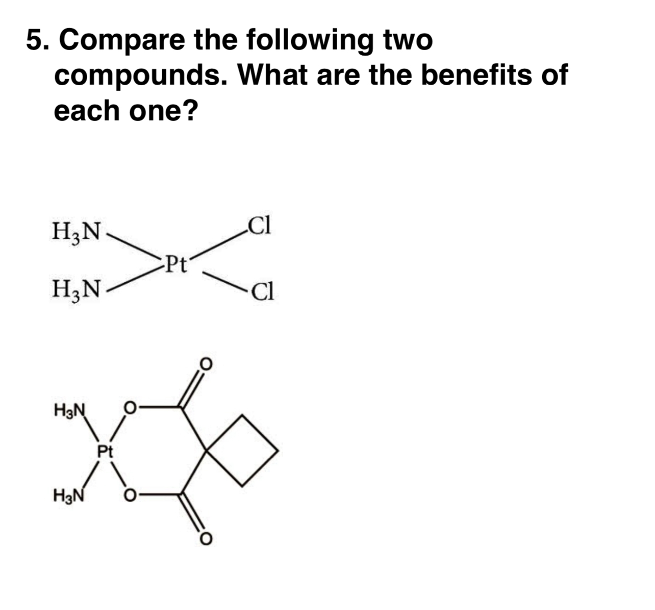 Solved Compare the following two compounds. What are the | Chegg.com