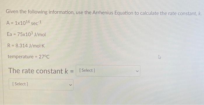Solved Given the following information, use the Arrhenius | Chegg.com