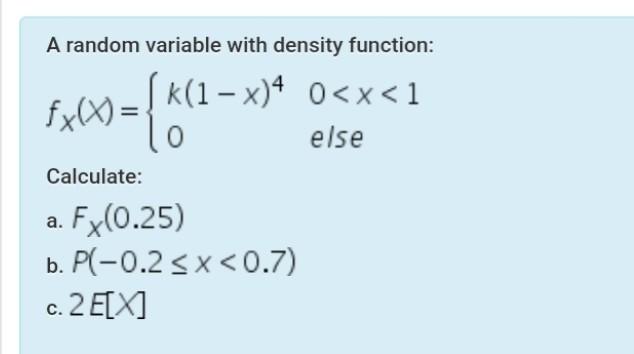 Solved ={811 –x) A random variable with density function: | Chegg.com