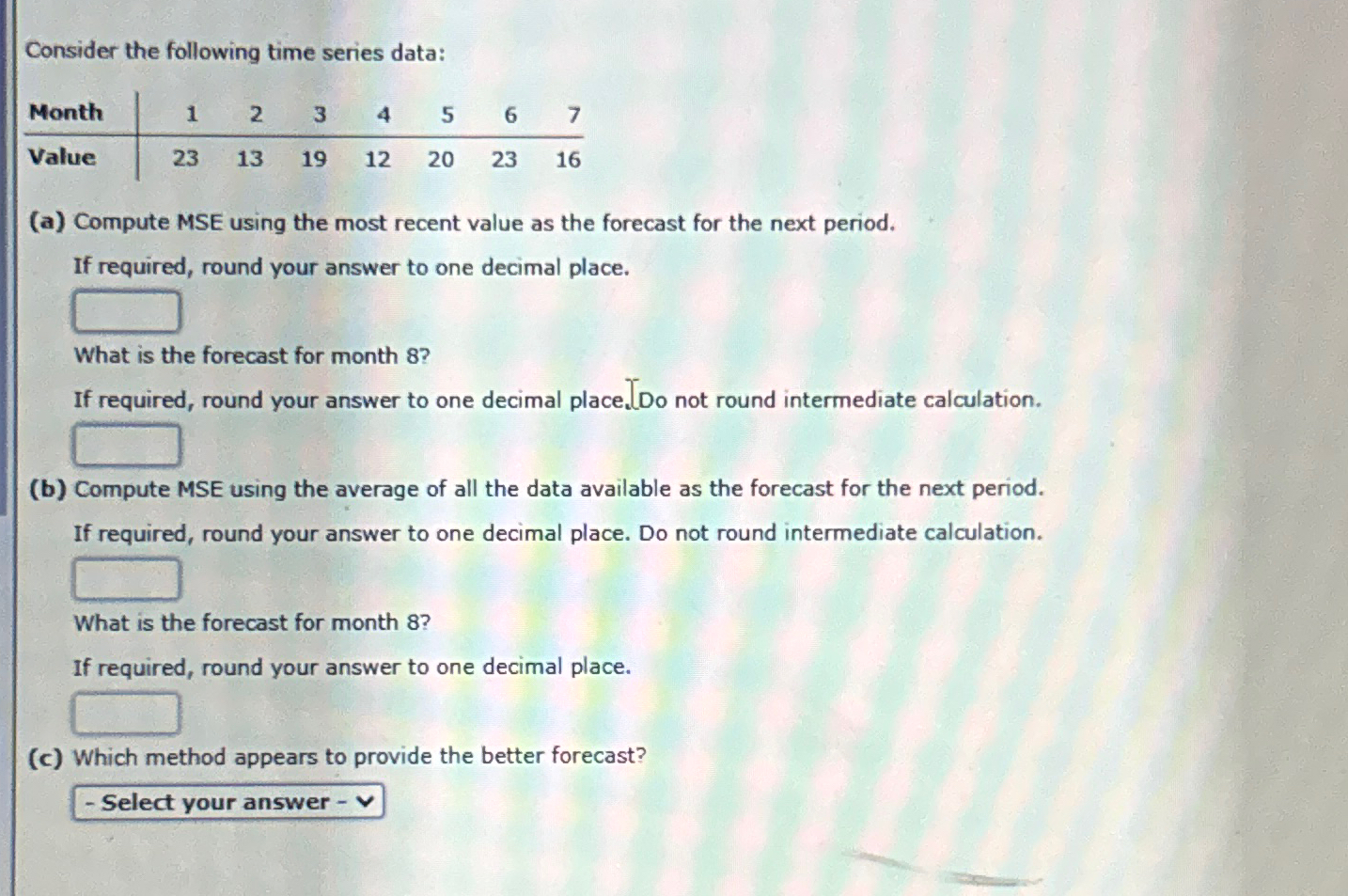 Solved Consider the following time series | Chegg.com