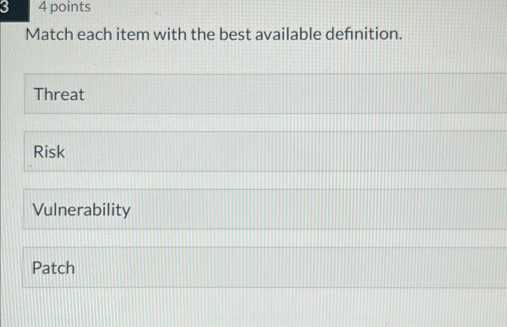 Solved 4 ﻿pointsMatch each item with the best available | Chegg.com