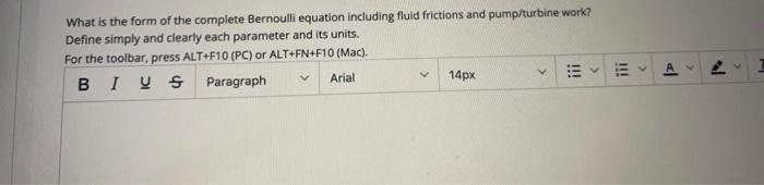 Solved What is the form of the complete Bernoulli equation | Chegg.com