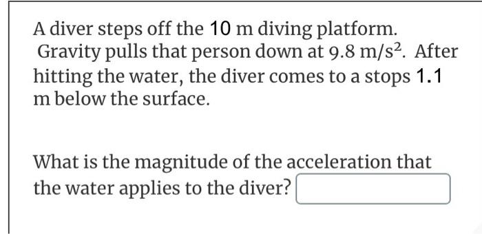 Solved A diver steps off the 10 m diving platform. Gravity | Chegg.com