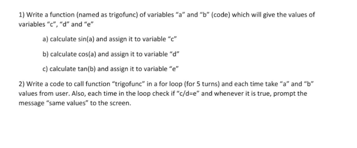 Solved 1) Write a function (named as trigofunc) of variables | Chegg.com