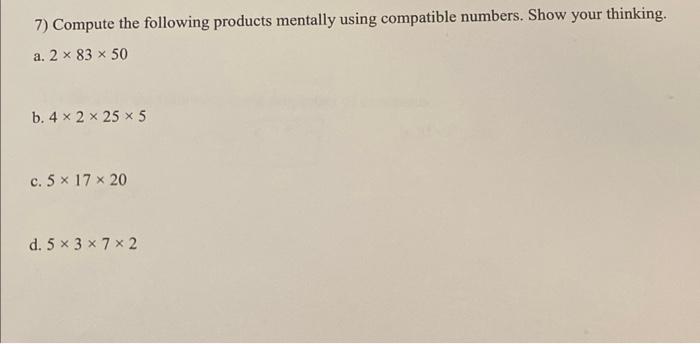 Solved 7) Compute the following products mentally using | Chegg.com