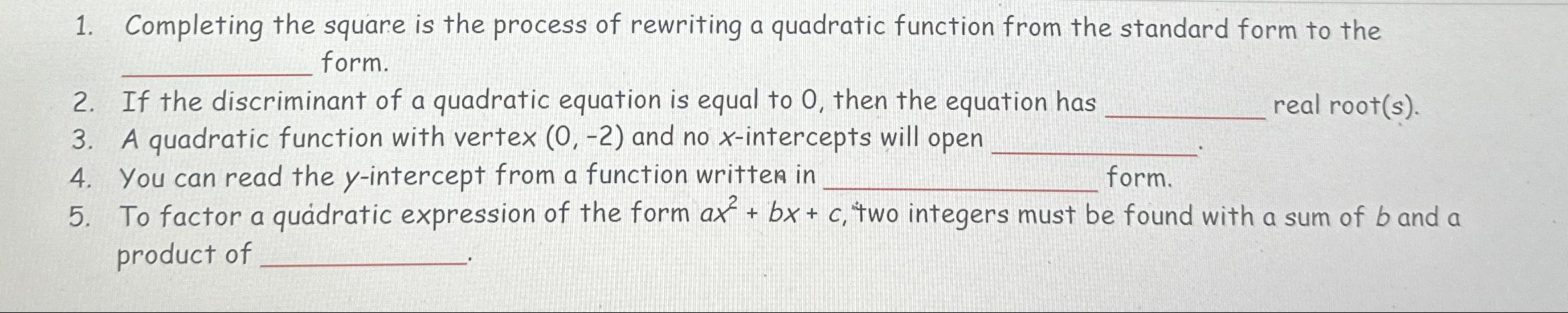 Solved Completing the square is the process of rewriting a | Chegg.com