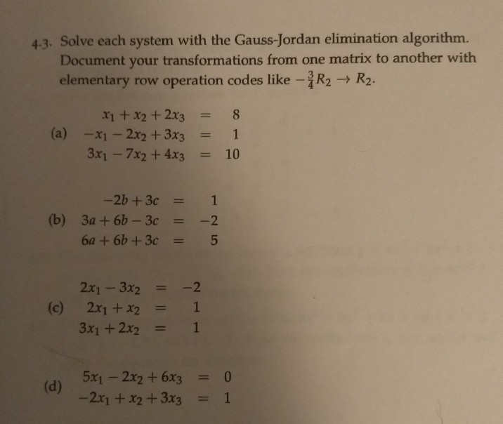 Solved 4.3. Solve each system with the Gauss-Jordan | Chegg.com