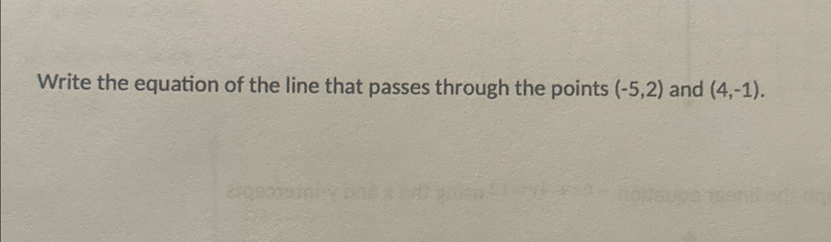 Solved Write the equation of the line that passes through | Chegg.com
