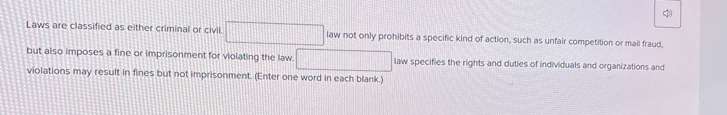 Solved Laws are classified as either criminal or civil.law | Chegg.com