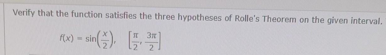 Solved Verify that the function satisfies the three | Chegg.com