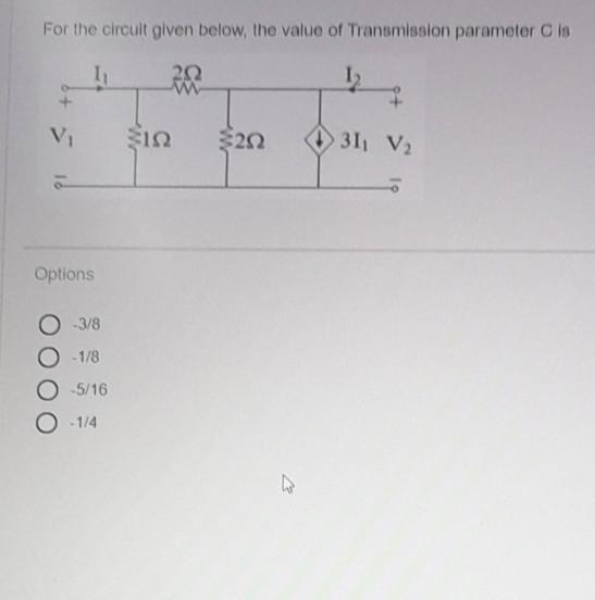 Solved For the circult given below, the value of | Chegg.com