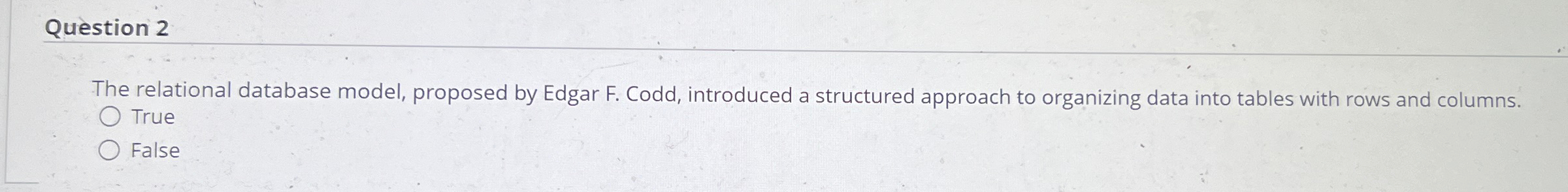 Solved Question 2The relational database model, proposed by | Chegg.com