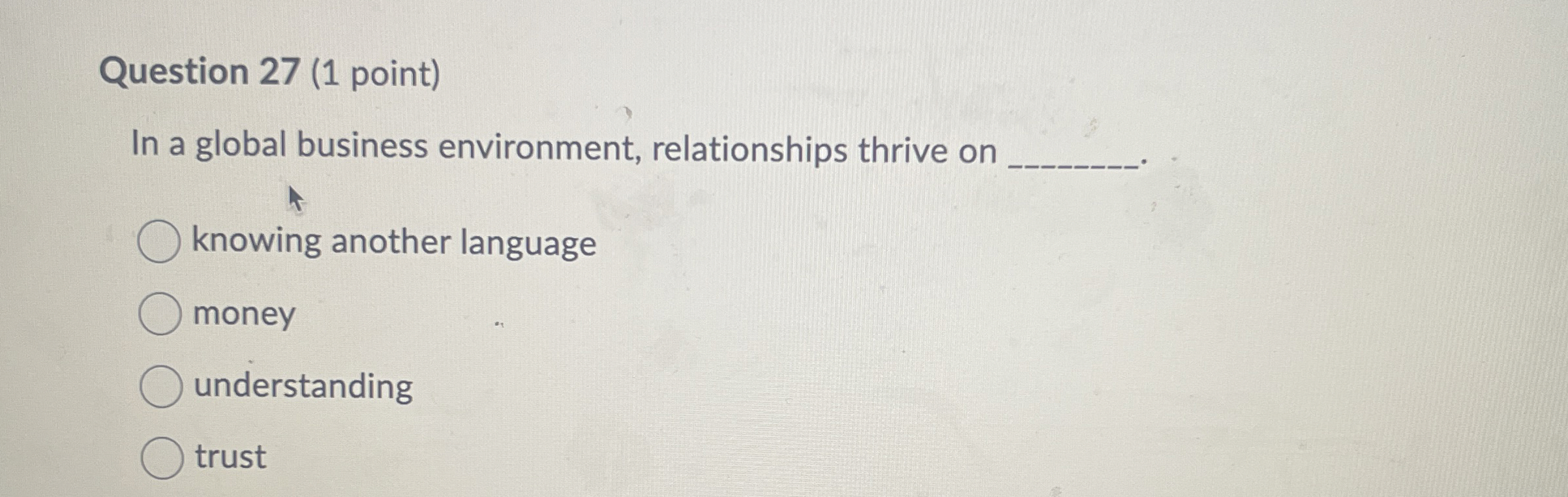 Solved Question 27 (1 ﻿point)In a global business | Chegg.com