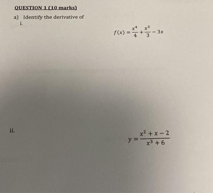 Solved QUESTION 1 (10 marks) a) Identify the derivative of | Chegg.com