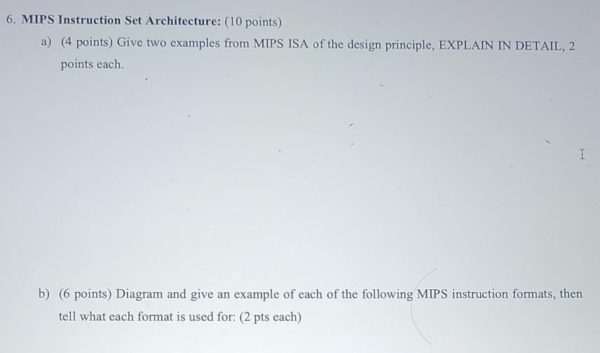 Solved 6. MIPS Instruction Set Architecture: (10 points) a) | Chegg.com