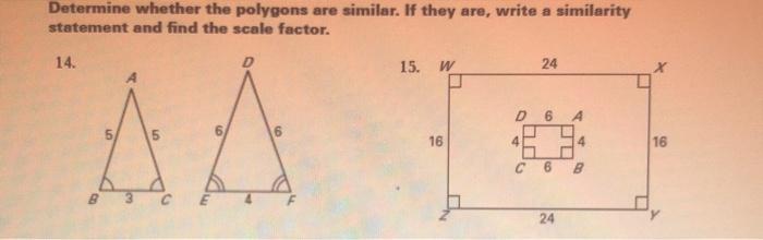 Solved Determine whether the polygons are similar. If they | Chegg.com
