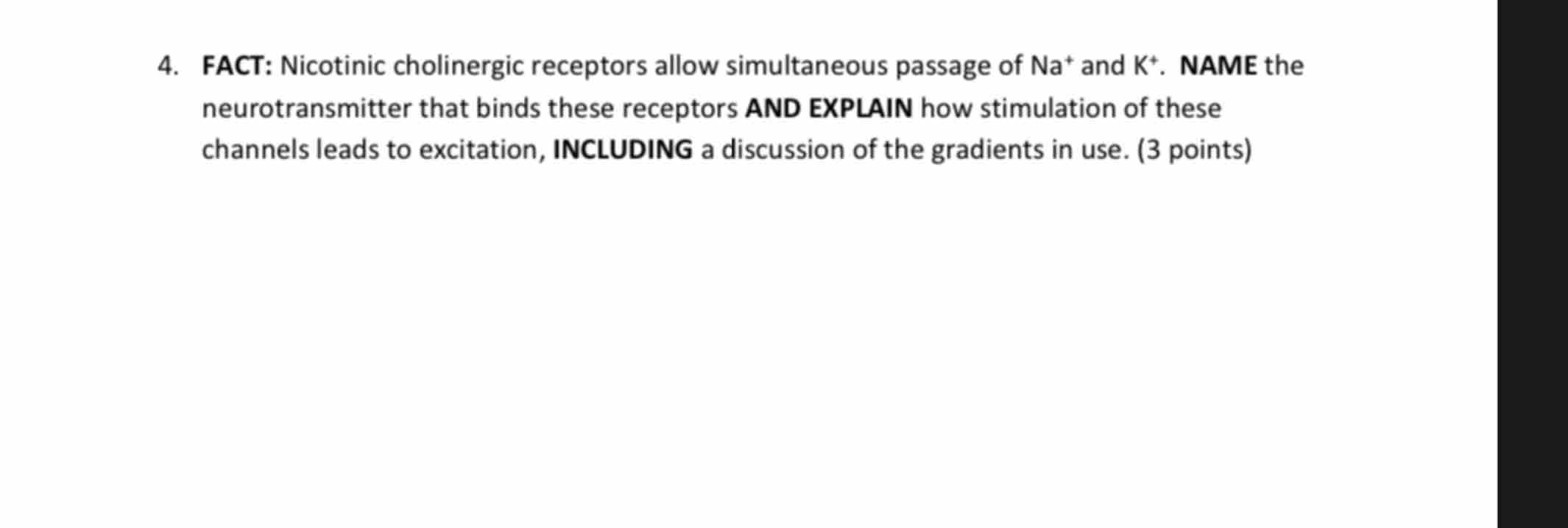 Solved FACT: Nicotinic cholinergic receptors allow | Chegg.com