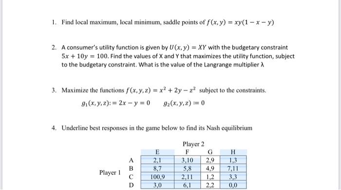 Solved 1. Find local maximum, local minimum, saddle points | Chegg.com