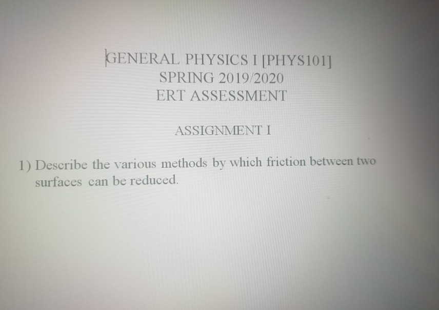 Solved GENERAL PHYSICS I [PHYS101] SPRING 2019/2020 ERT | Chegg.com