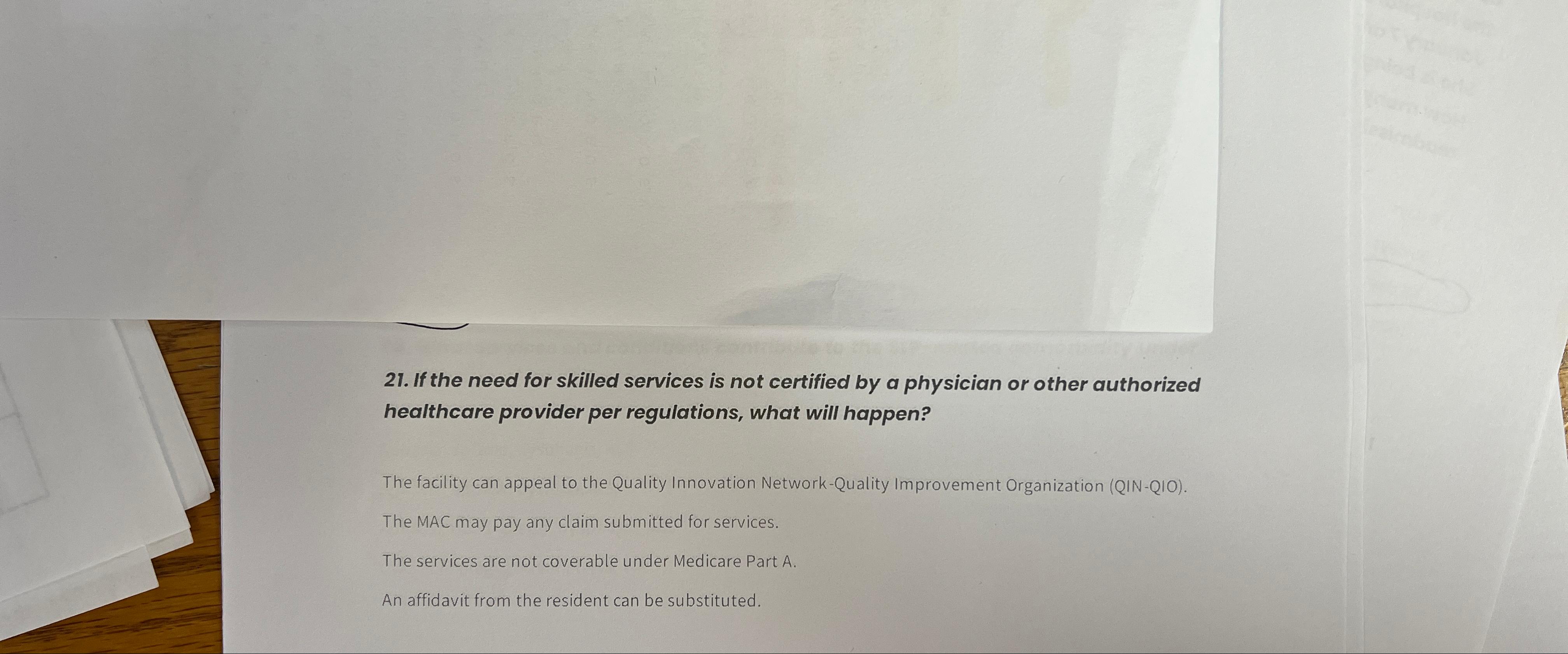 Solved If the need for skilled services is not certified by | Chegg.com