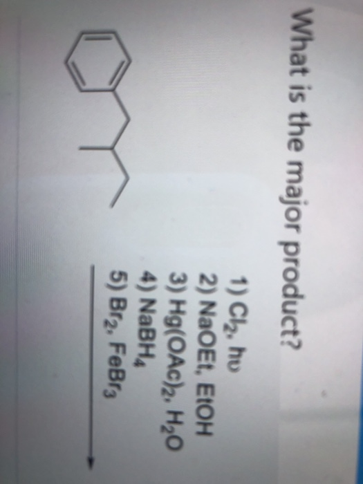 Solved What is the major product? 1) Ch, hu 2) NaOEt, EtOH | Chegg.com