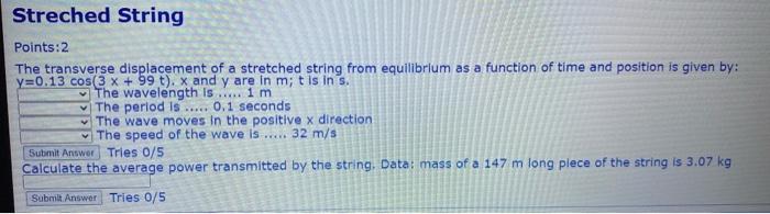 Solved Streched String Points:2 The transverse displacement | Chegg.com