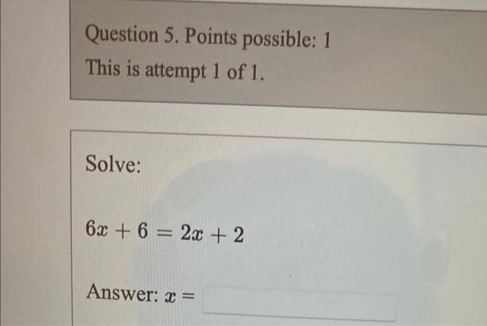 Solved Question 5. Points possible: 1 This is attempt 1 of | Chegg.com