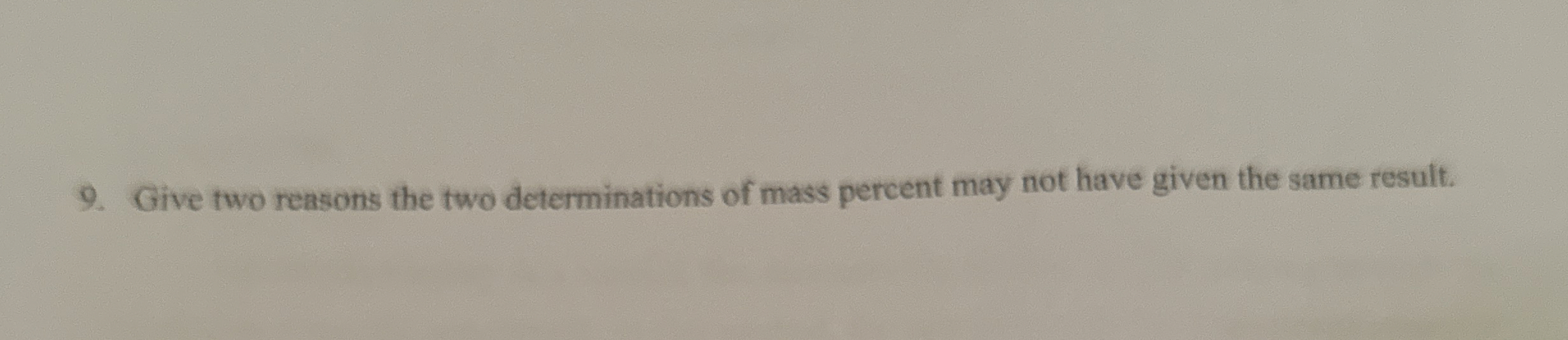 Solved Give two reasons the two determinations of mass | Chegg.com