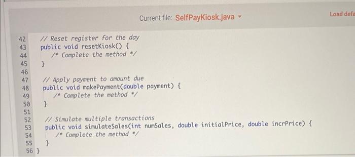 Solved Program Specifications Write a SelfPayKiosk class to | Chegg.com