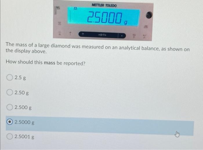 Solved METTLER TOLEDO 2 25000, g 40/ The mass of a large | Chegg.com