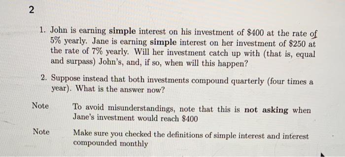 Solved 1. John is earning simple interest on his investment | Chegg.com
