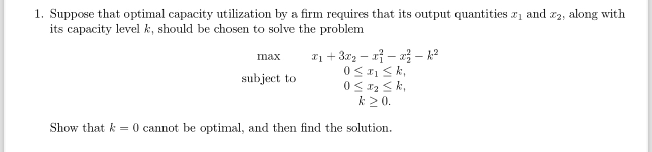 Solved Suppose that optimal capacity utilization by a firm | Chegg.com