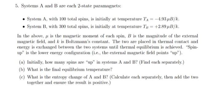 Solved 5. Systems A and B are each 2-state paramagnets: - | Chegg.com