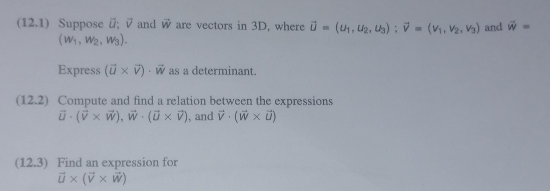 Solved (12.1) Suppose u;v and w are vectors in 3D, where | Chegg.com