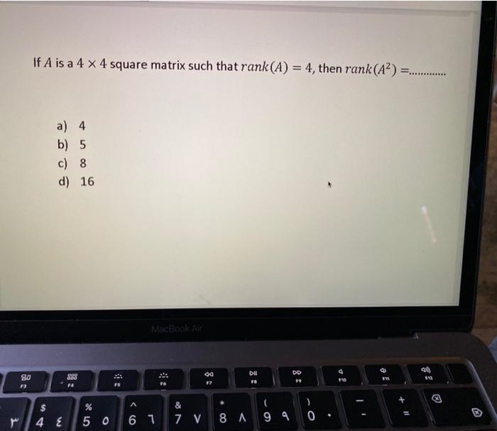 Solved If A is a 4 x 4 square matrix such that rank(A) = 4, | Chegg.com