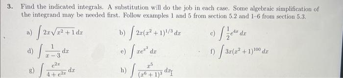 Solved Find the indicated integrals. A substitution will do | Chegg.com