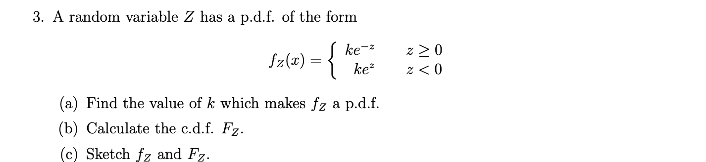Solved Please explain your working.A random variable Z ﻿has | Chegg.com