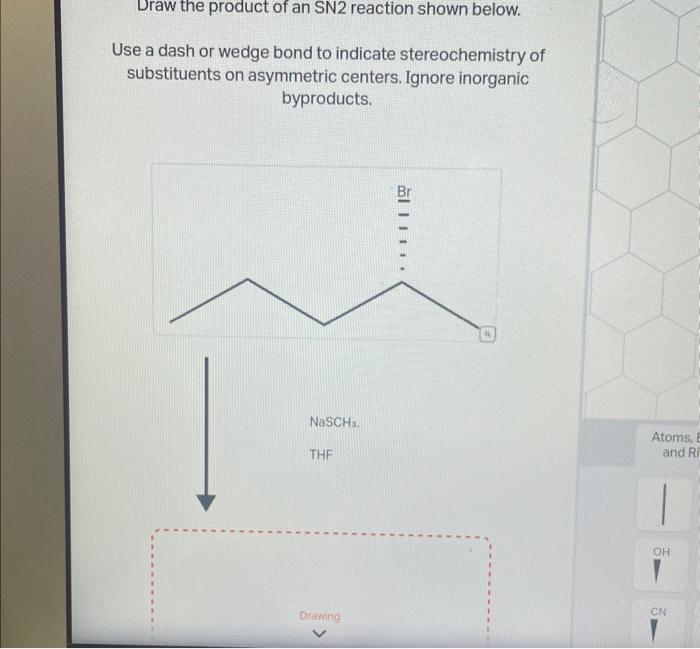 Solved Draw the product of an SN2 reaction shown below. Use | Chegg.com