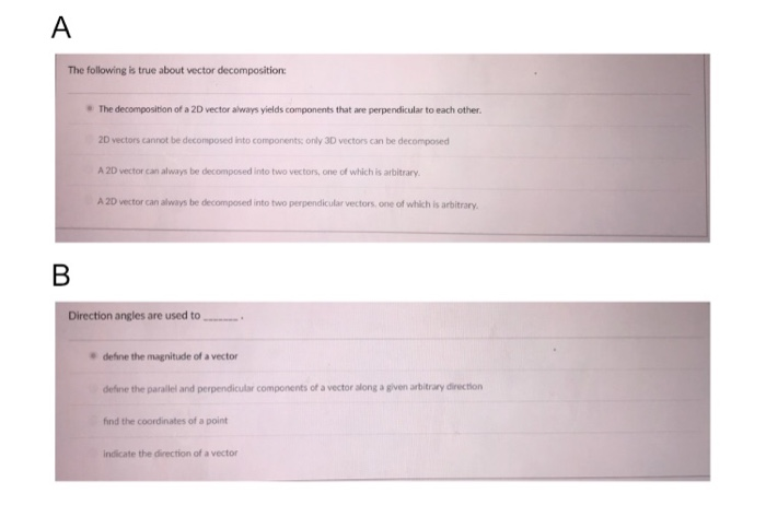 Solved A The following is true about vector decomposition: | Chegg.com