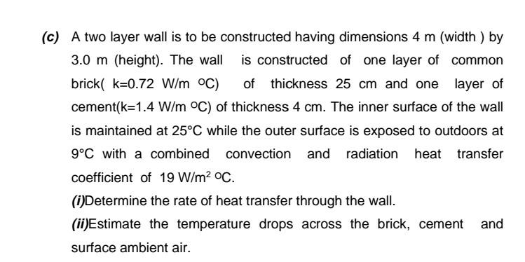 Solved (c) A two layer wall is to be constructed having | Chegg.com