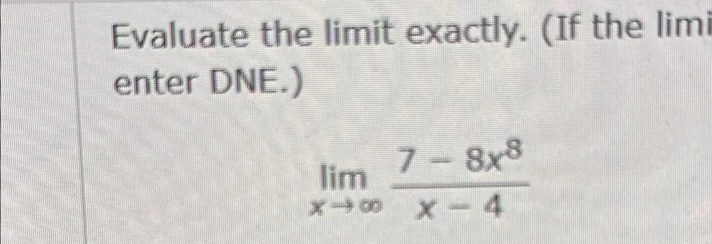 Solved Evaluate the limit exactly. (If the lim enter | Chegg.com