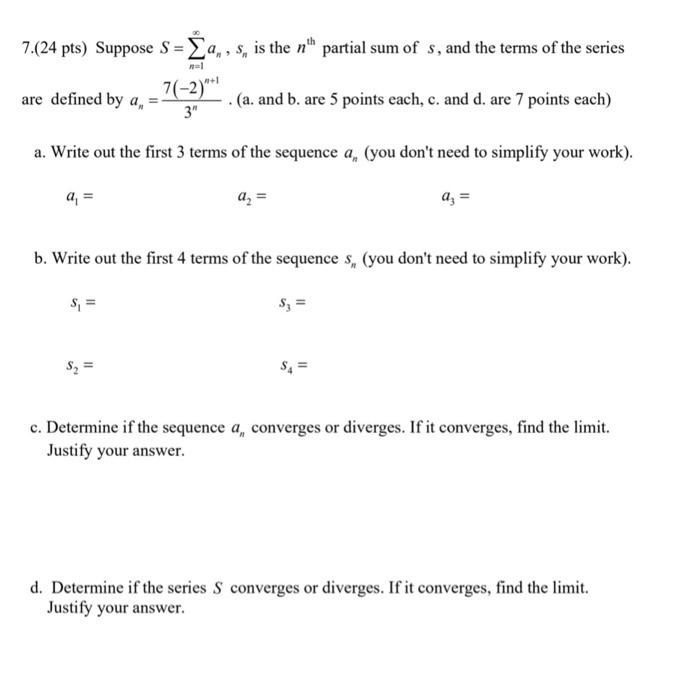 Solved (24 pts) Suppose S=∑n=1∞an,sn is the nth partial sum | Chegg.com