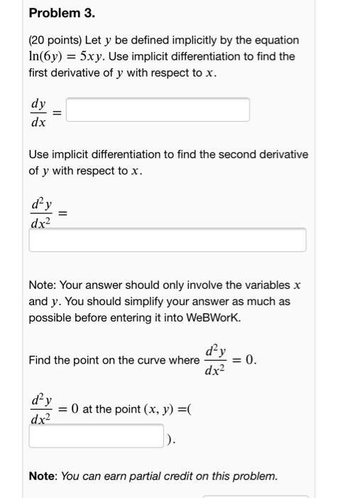 Solved Problem 3. (20 points) Let y be defined implicitly by | Chegg.com