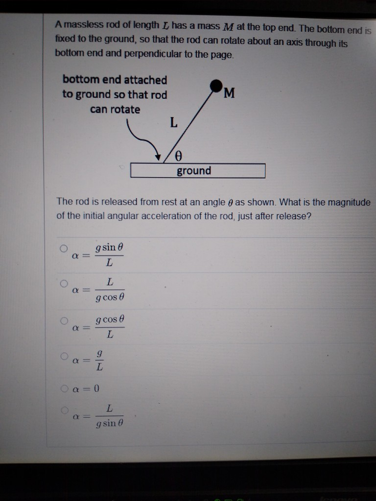Solved A massless rod of length has a mass M at the top end. | Chegg.com