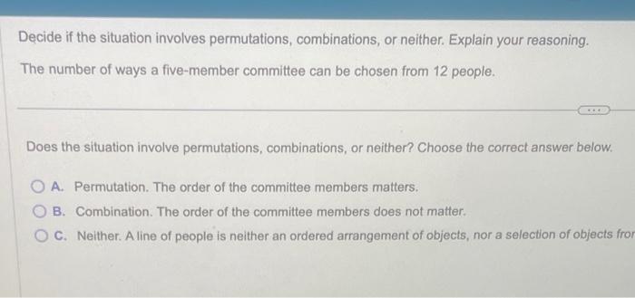 Solved 11C47C4Decide if the situation involves permutations, | Chegg.com