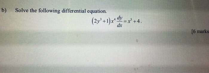 Solved b) Solve the following differential equation. (2y | Chegg.com